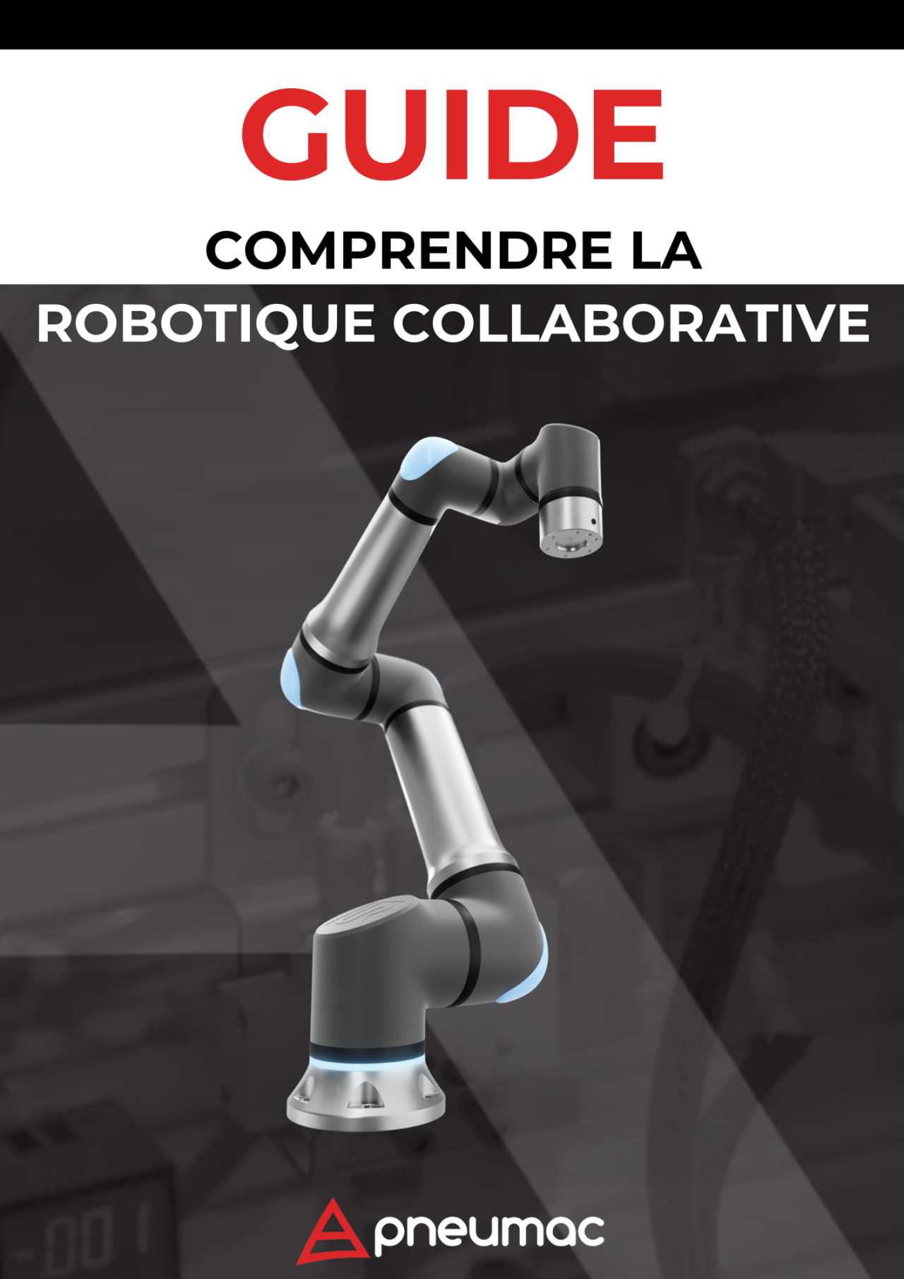 Guide – Comprendre la Robotique Collaborative | Pneumac Automatisation